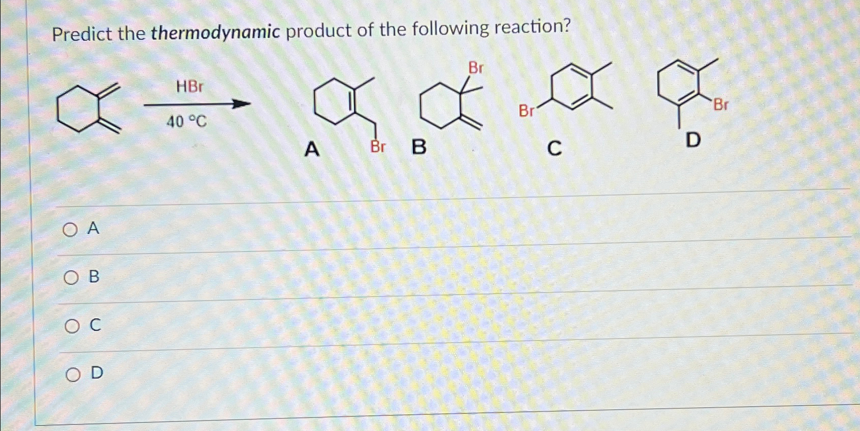 Solved Predict the thermodynamic product of the following | Chegg.com