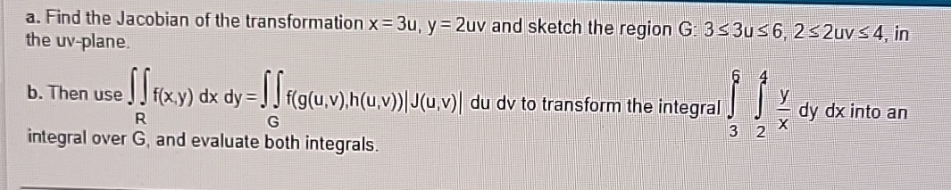 Solved a. ﻿Find the Jacobian of the transformation | Chegg.com