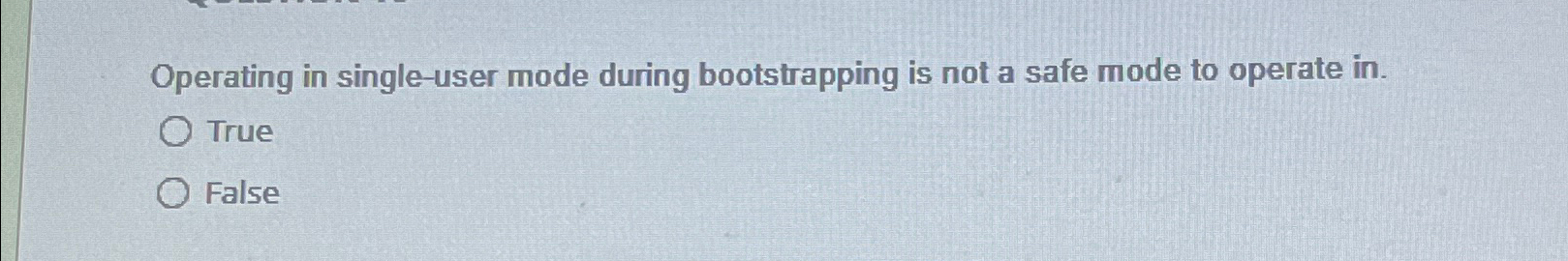 Solved Operating in single-user mode during bootstrapping is | Chegg.com