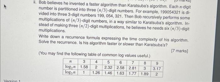 Solved ii. Bob believes he invented a faster algorithm than | Chegg.com