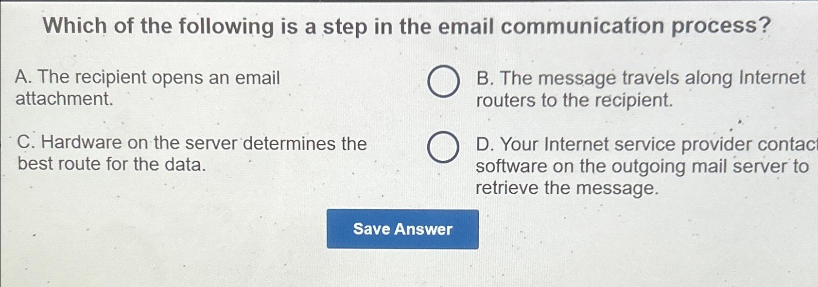 Solved Which of the following is a step in the email | Chegg.com