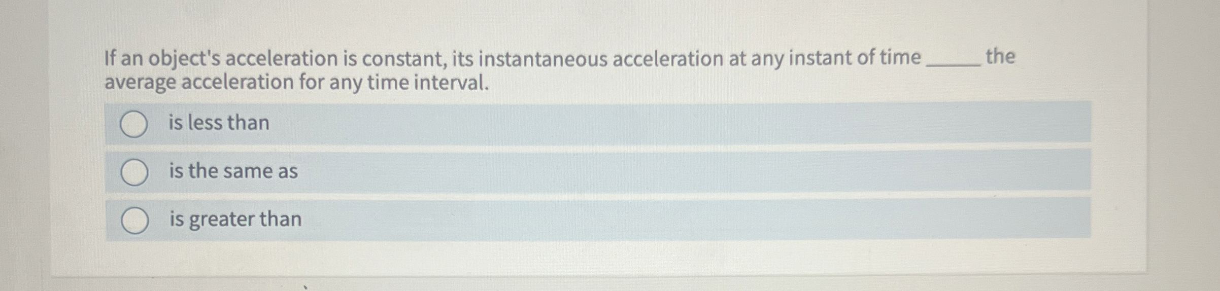 Solved If an object's acceleration is constant, its | Chegg.com