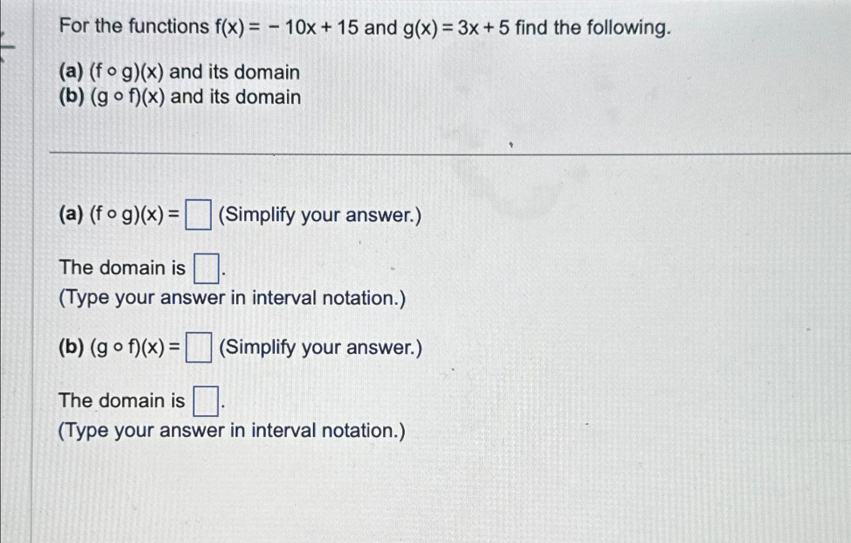 Solved For the functions f(x)=-10x+15 ﻿and g(x)=3x+5 ﻿find | Chegg.com