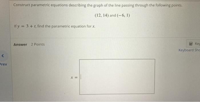 Solved Construct parametric equations describing the graph | Chegg.com