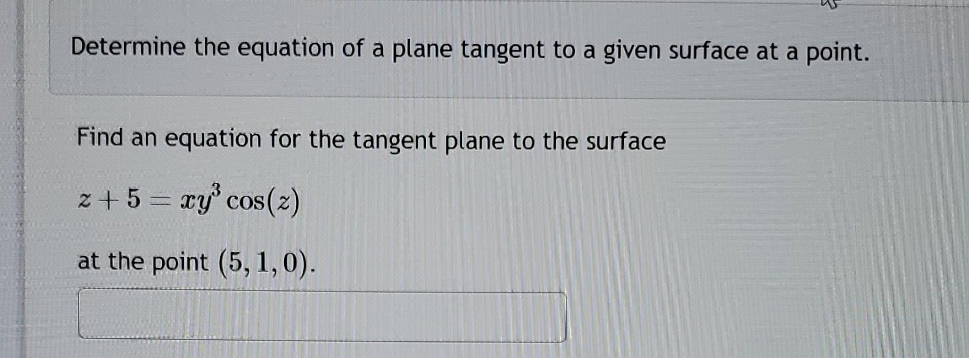 Solved Determine the equation of a plane tangent to a given | Chegg.com