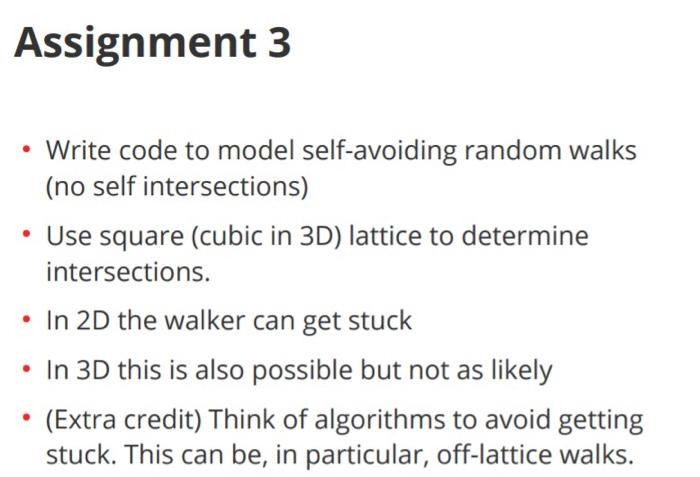 Solved Assignment 3 Write Code To Model Self Avoiding Random