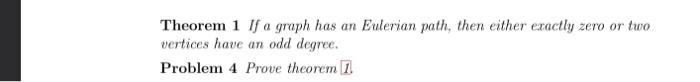 Solved Theorem 1 If a graph has an Eulerian path, then | Chegg.com