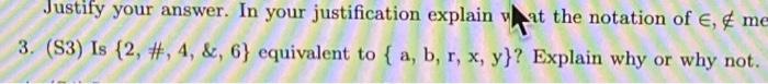 Solved Justify your answer. In your justification explain at | Chegg.com