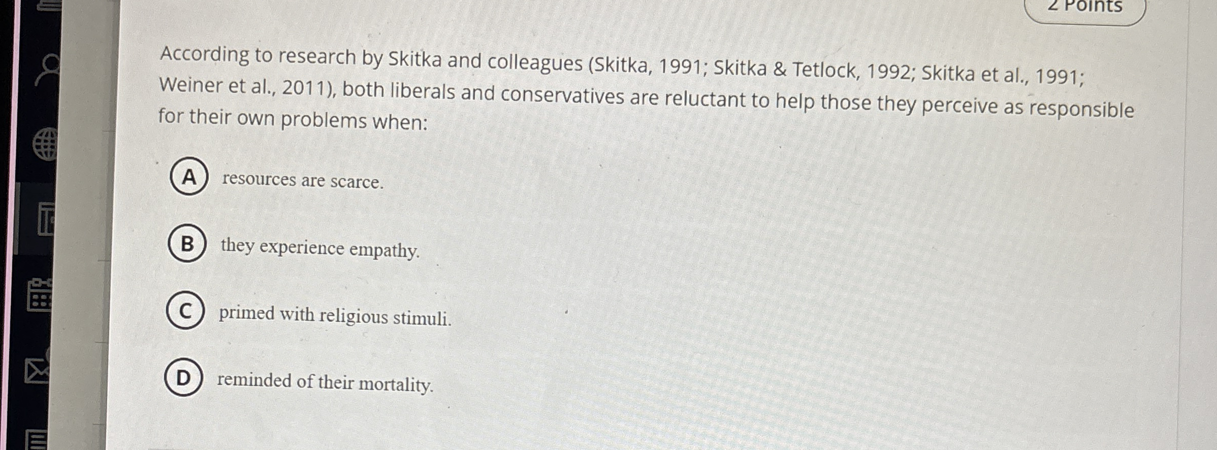 Solved ??? ﻿PointsAccording to research by Skitka and | Chegg.com