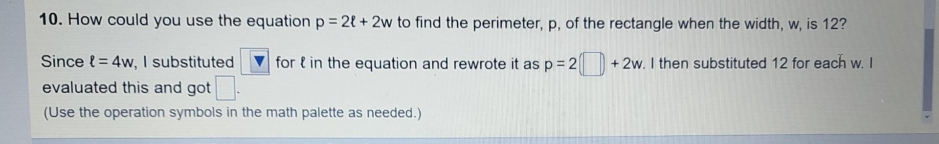 Solved 10. How could you use the equation p=2ℓ+2w to find | Chegg.com