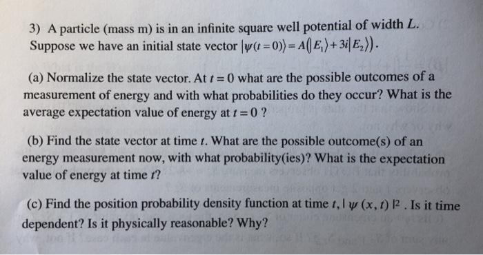Solved 3) A particle (mass m) is in an infinite square well | Chegg.com