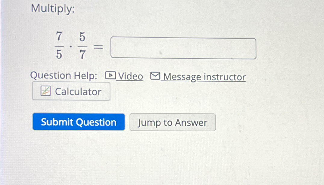 Solved Multiply:75*57=Question Help:VideoMessage instructor | Chegg.com