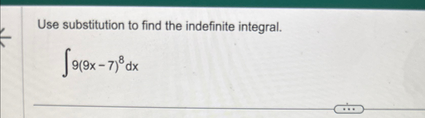 Solved Use substitution to find the indefinite | Chegg.com