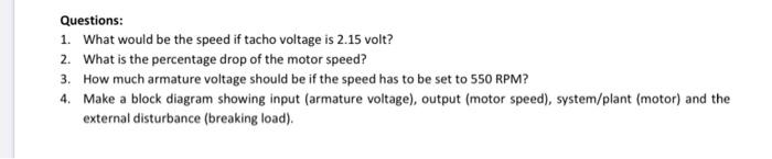 Questions: 1. What would be the speed if tacho | Chegg.com