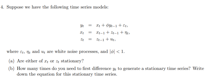 Solved 4. Suppose we have the following time series models: | Chegg.com