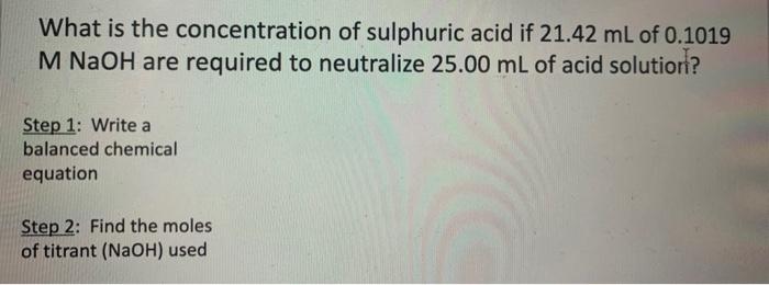 Solved What is the concentration of sulphuric acid if 21.42 | Chegg.com