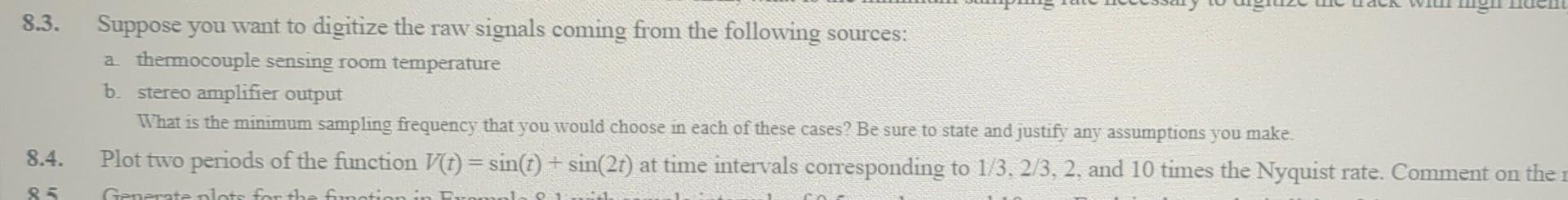 Solved 8.3. Suppose you want to digitize the raw signals | Chegg.com