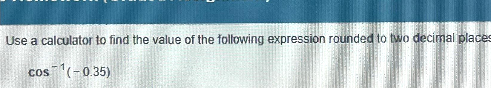 Solved Use a calculator to find the value of the following | Chegg.com