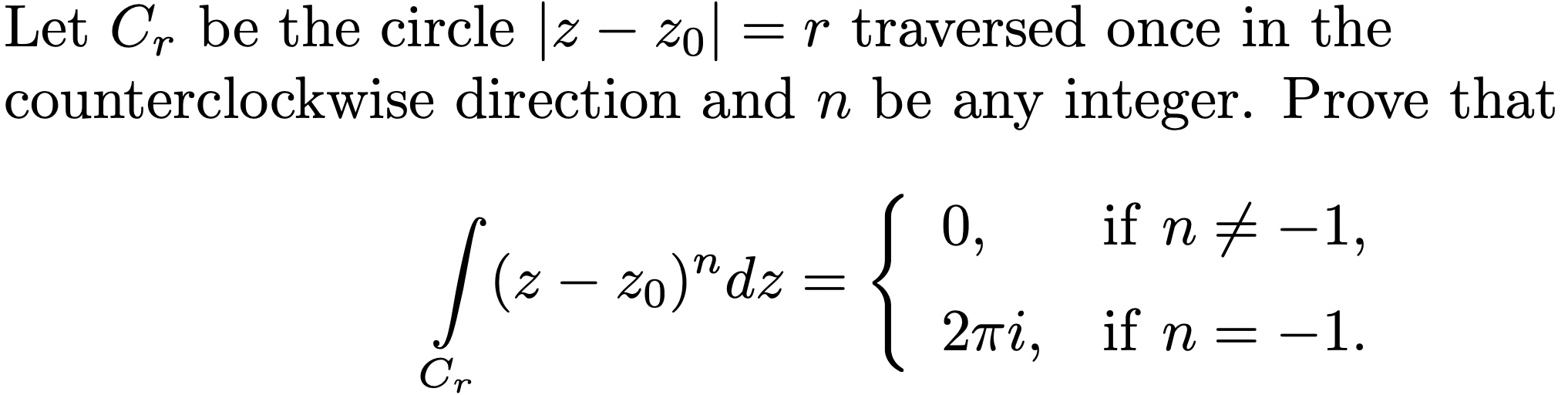 Solved Let Cr ﻿be the circle |z-z0|=r ﻿traversed once in the | Chegg.com