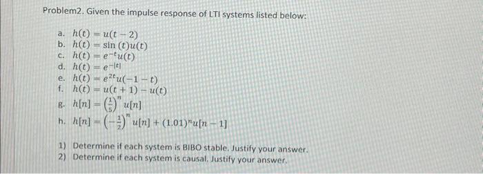Solved Problem2. Given the impulse response of LTI systems | Chegg.com