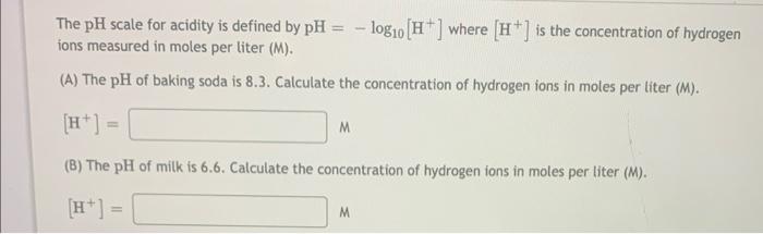 Solved The pH scale for acidity is defined by | Chegg.com