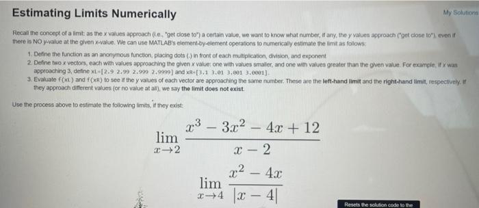 Solved Estimating Limits Numerically My Solution there is NO | Chegg.com