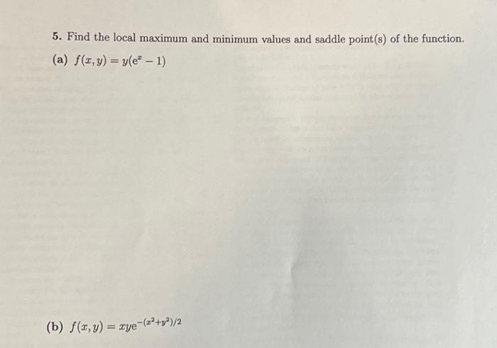 Solved 5. Find the local maximum and minimum values and | Chegg.com