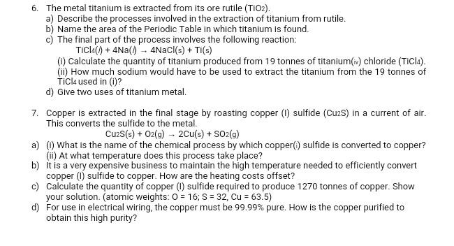 Solved 6. The metal titanium is extracted from its ore | Chegg.com