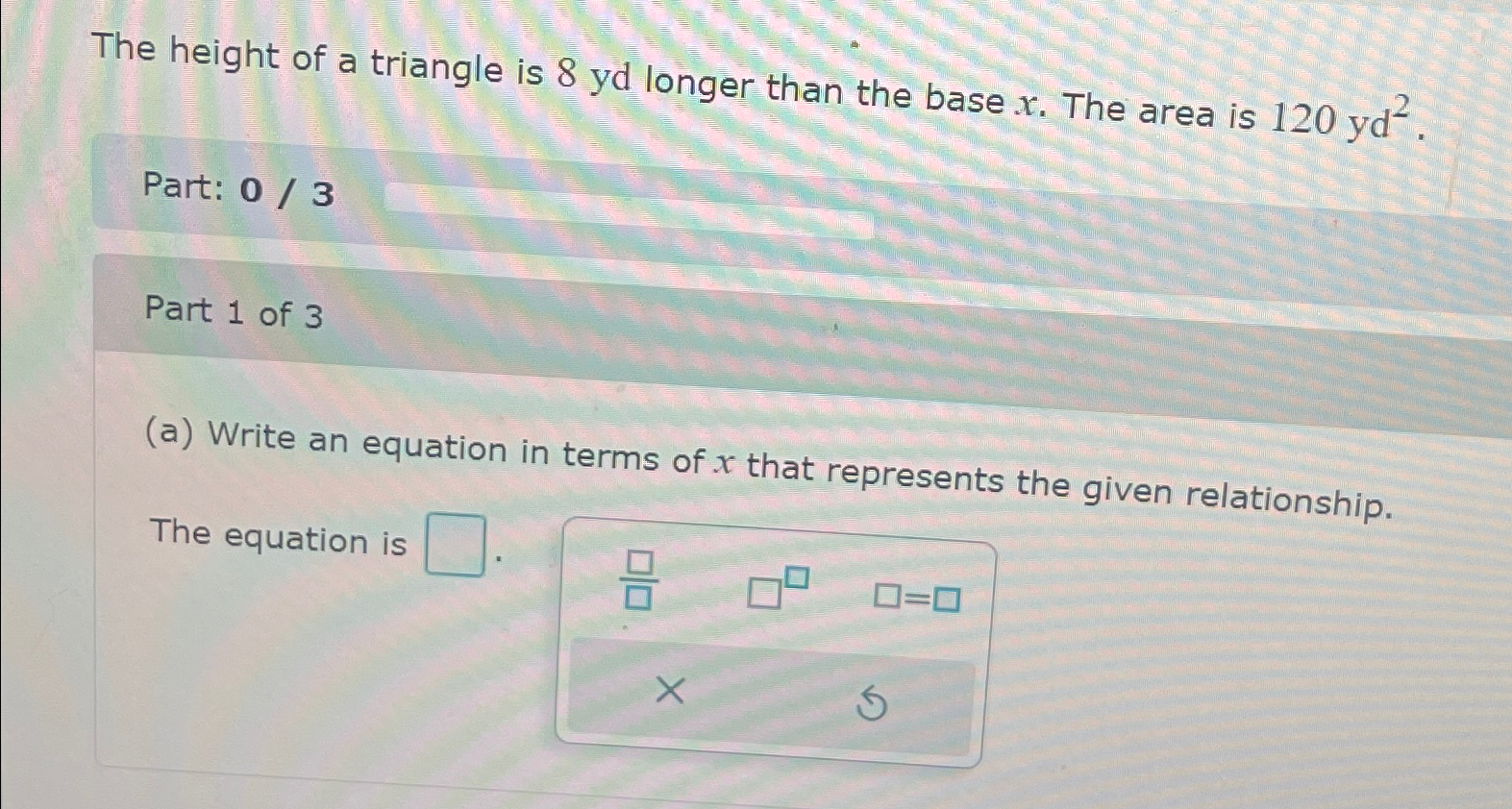 Solved The height of a triangle is 8 ﻿yd longer than the | Chegg.com