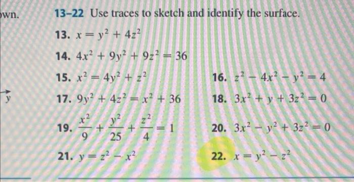 Solved 13-22 Use traces to sketch and identify the surface. | Chegg.com