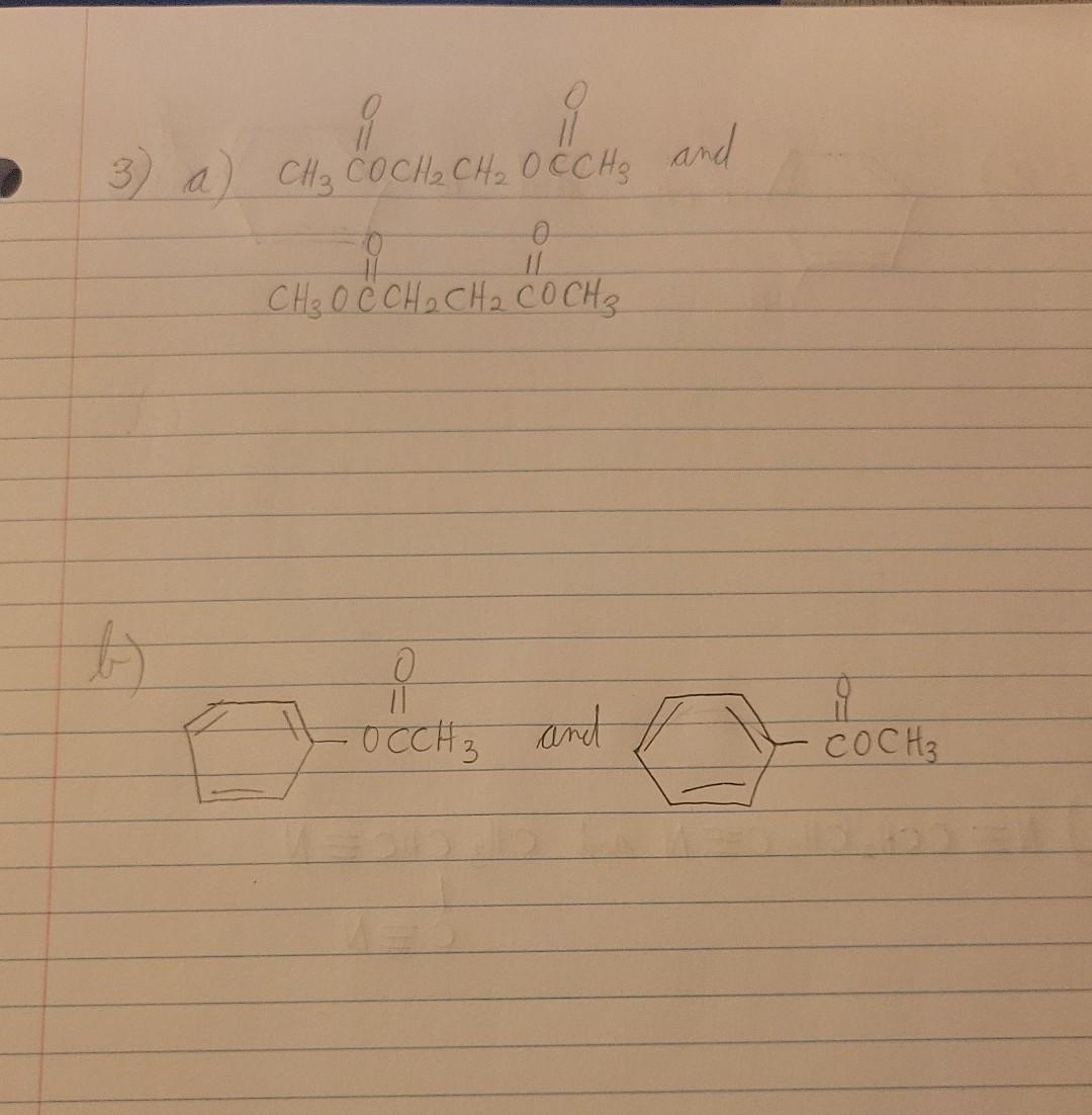 Solved • ) and Eche 3) a) CHE COCH2 CH2 OCCHE COCH₂ CH₂ o | Chegg.com