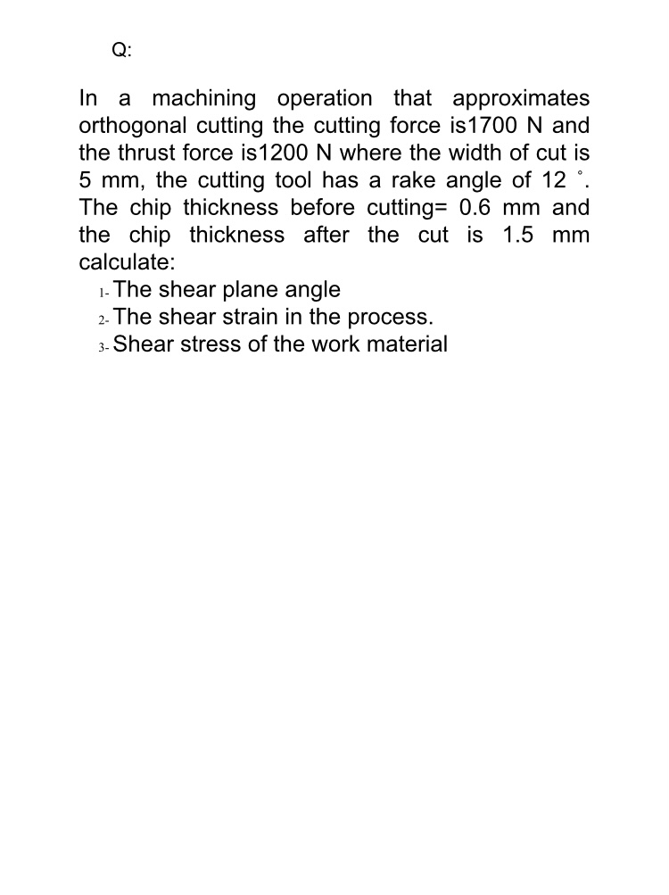 Solved Q In A Machining Operation That Approximates