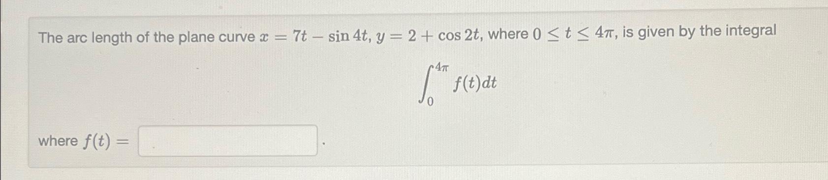 Solved The arc length of the plane curve | Chegg.com