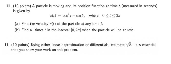 Solved 1. (10 points) A particle is moving and its position | Chegg.com