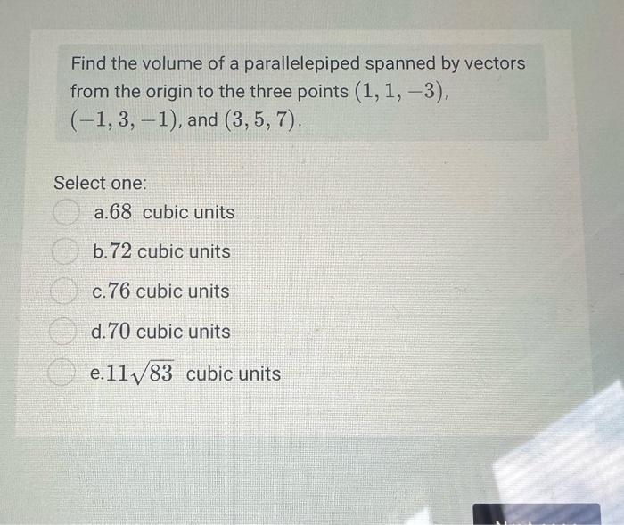 Solved Find the volume of a parallelepiped spanned by | Chegg.com