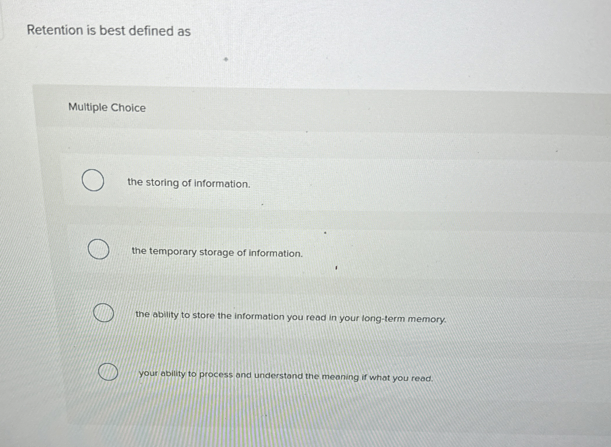 Solved Retention is best defined asMultiple Choicethe | Chegg.com