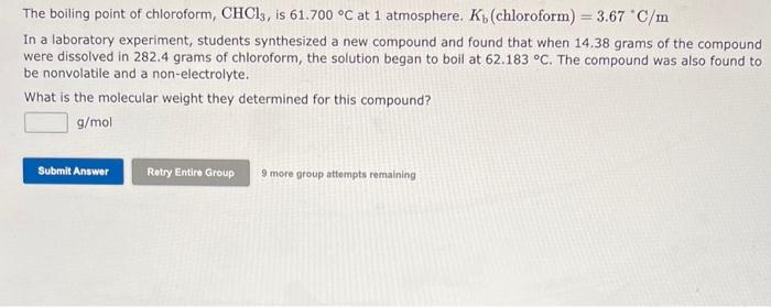Solved The boiling point of chloroform, CHCl3, is 61.700∘C | Chegg.com