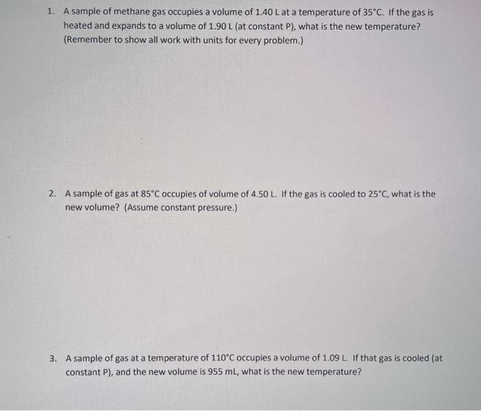 Solved 1. A sample of methane gas occupies a volume of 1.40 | Chegg.com