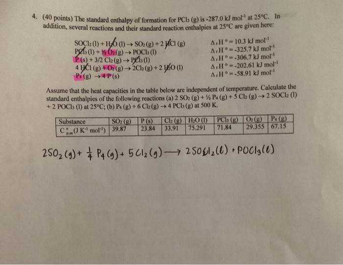Solved 4. (40 points) The standard enthalpy of formation for | Chegg.com