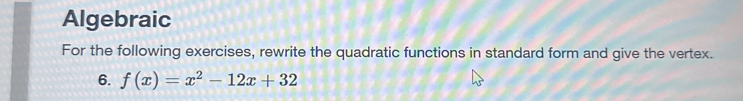 Solved AlgebraicFor the following exercises, rewrite the | Chegg.com