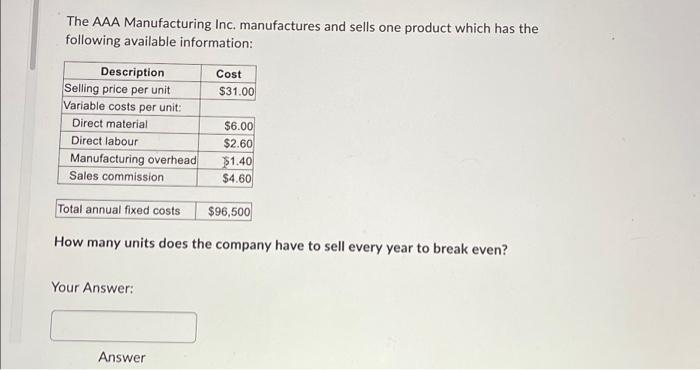 Solved The AAA Manufacturing Inc. manufactures and sells one | Chegg.com