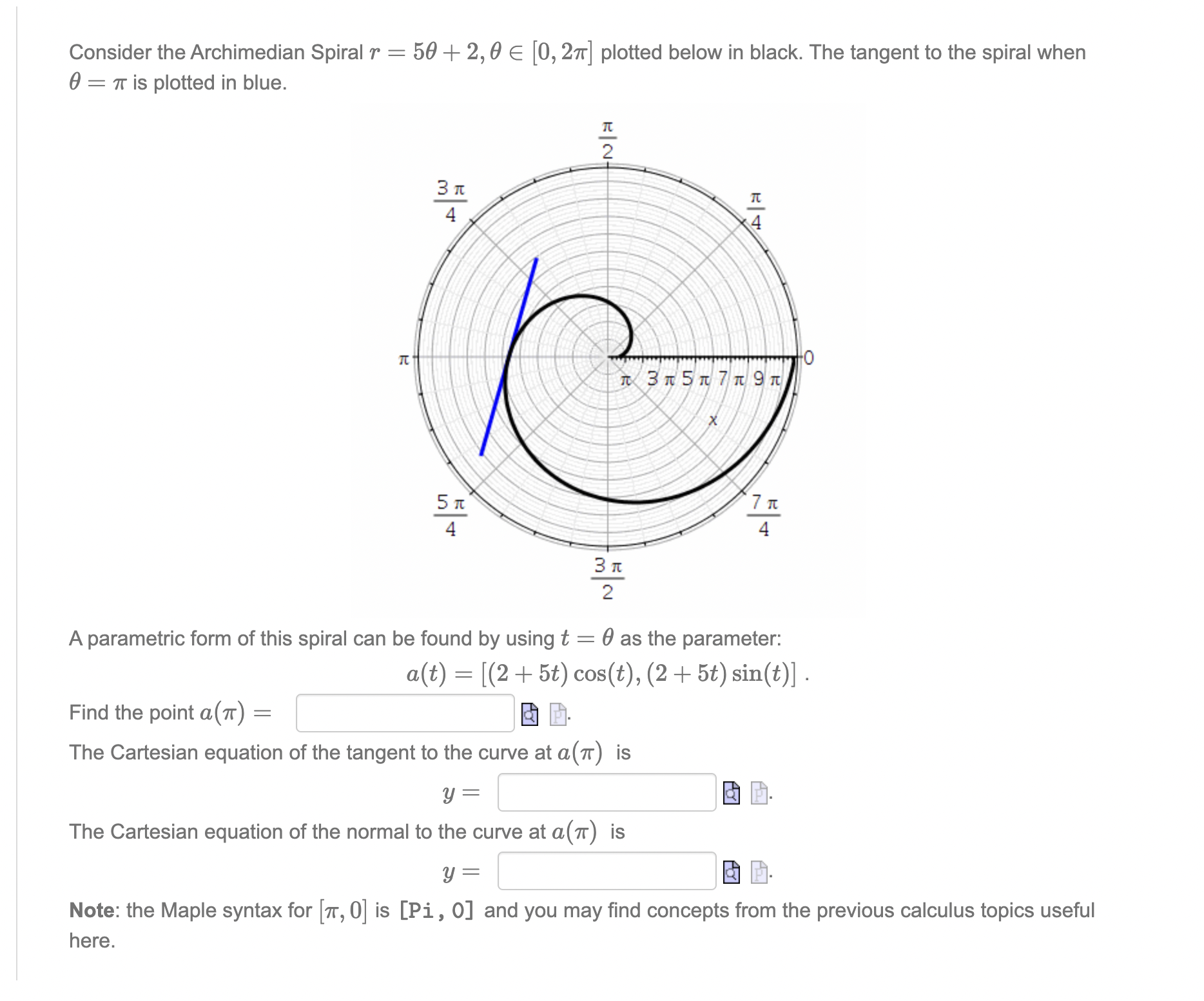 Solved Consider the Archimedian Spiral r=5θ+2,θin[0,2π] | Chegg.com