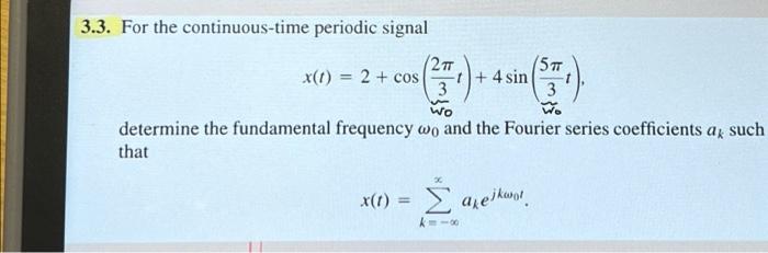 Solved 3.3. For the continuous-time periodic signal 2TT п | Chegg.com