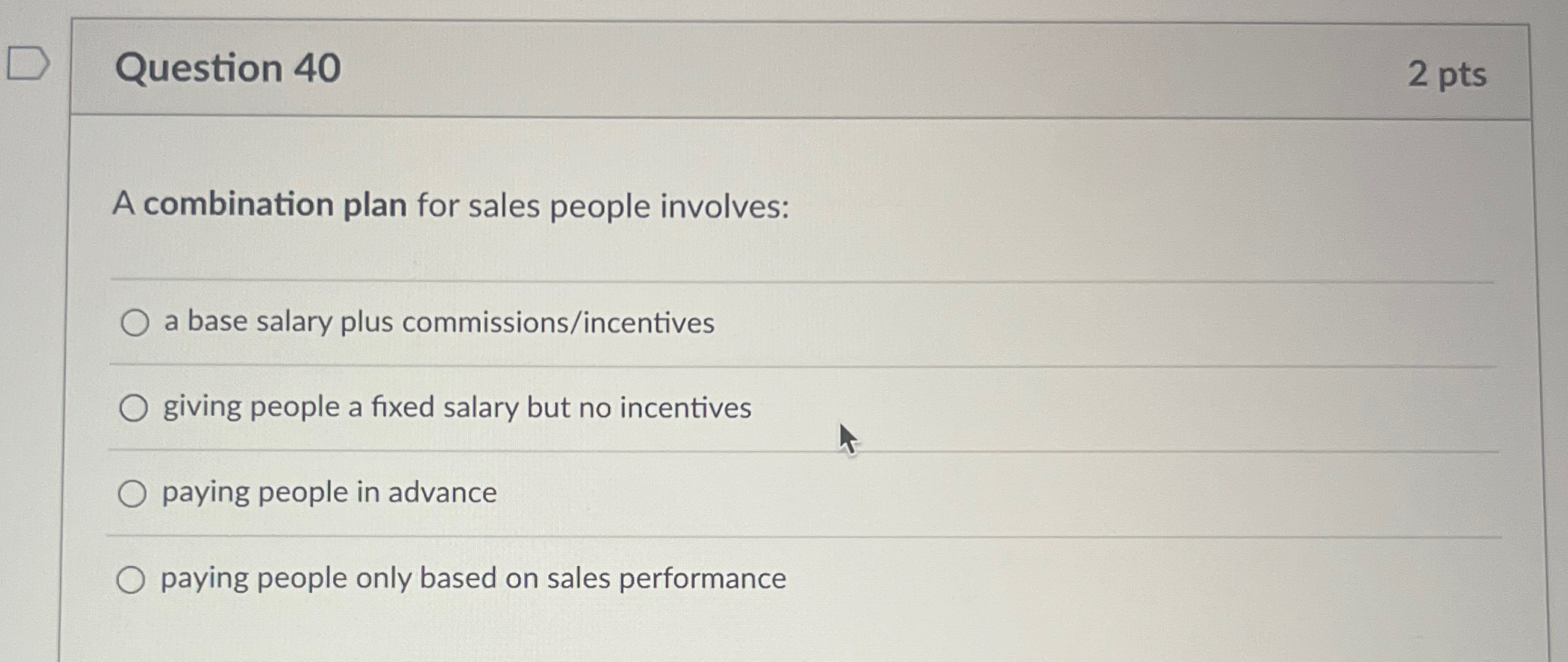 Solved Question 402 ﻿ptsA combination plan for sales people | Chegg.com