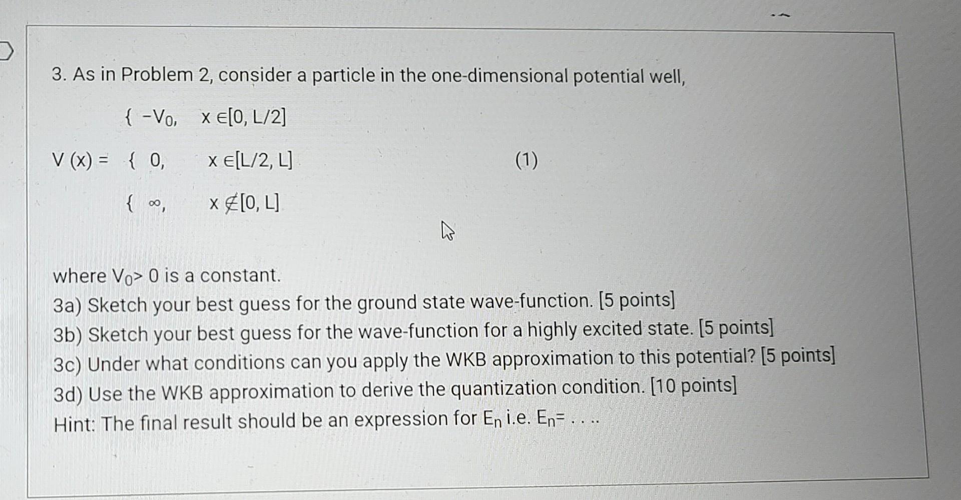 Solved 3. As in Problem 2, consider a particle in the | Chegg.com