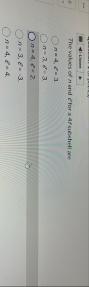 Solved ListenThe values of n ﻿and l ﻿for a 4f ﻿subshell | Chegg.com