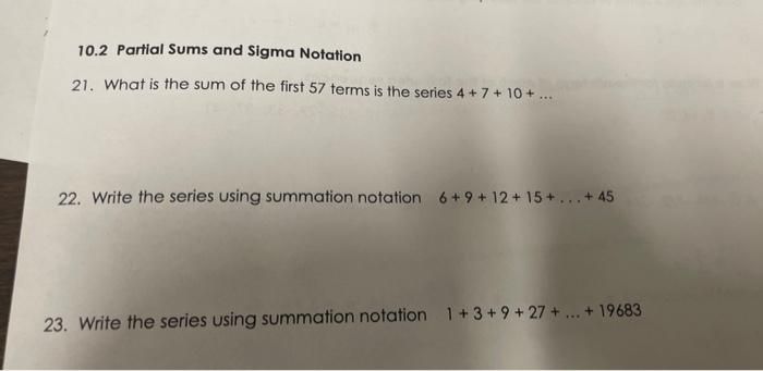 Solved 10.2 Partial Sums and Sigma Notation 21. What is the | Chegg.com