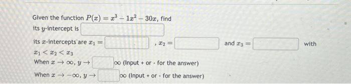 Solved Given the function P(x)=x3−1x2−30x, find its | Chegg.com