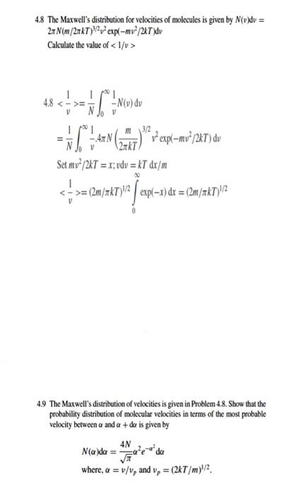Solved 4.8 The Maxwell's distribution for velocities of | Chegg.com