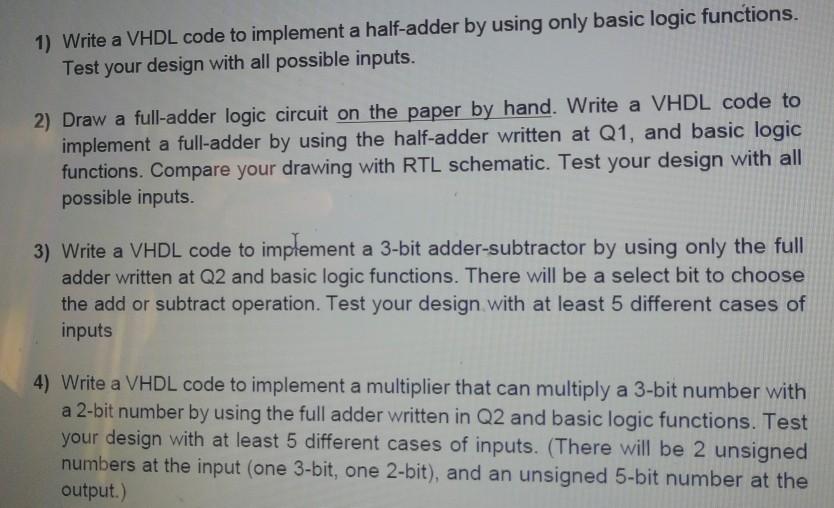 1) Write a VHDL code to implement a half-adder by | Chegg.com